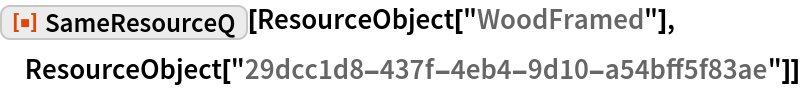 SameResourceQ | Wolfram Function Repository