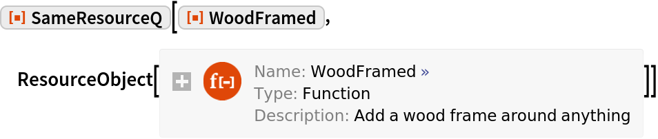 SameResourceQ | Wolfram Function Repository