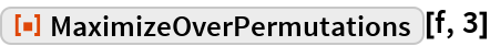 MaximizeOverPermutations | Wolfram Function Repository