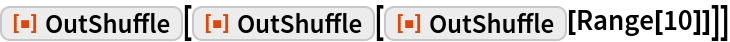 OutShuffle | Wolfram Function Repository