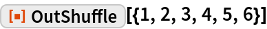 OutShuffle | Wolfram Function Repository