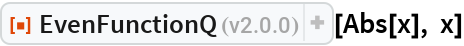 EvenFunctionQ | Wolfram Function Repository