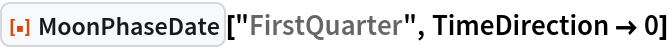 MoonPhaseDate | Wolfram Function Repository