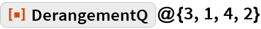 DerangementQ | Wolfram Function Repository
