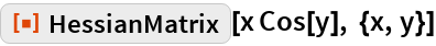 HessianMatrix | Wolfram Function Repository