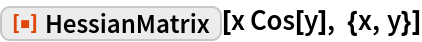 HessianMatrix | Wolfram Function Repository