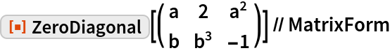 ZeroDiagonal | Wolfram Function Repository