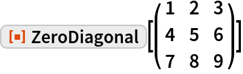 ZeroDiagonal | Wolfram Function Repository