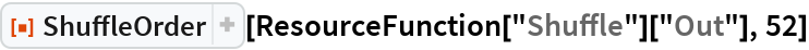 ShuffleOrder | Wolfram Function Repository