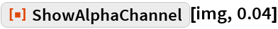 ShowAlphaChannel | Wolfram Function Repository
