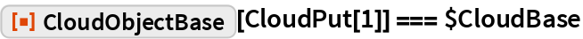 CloudObjectBase | Wolfram Function Repository