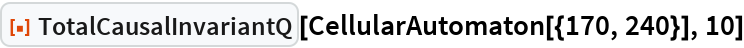 TotalCausalInvariantQ | Wolfram Function Repository