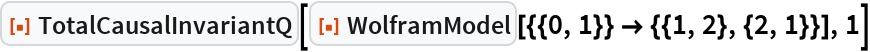 TotalCausalInvariantQ | Wolfram Function Repository