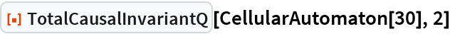 TotalCausalInvariantQ | Wolfram Function Repository