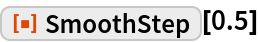 SmoothStep | Wolfram Function Repository