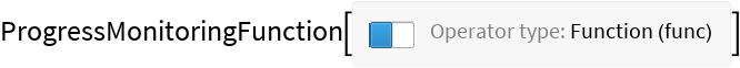MonitorProgress | Wolfram Function Repository