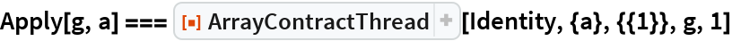 ArrayContractThread | Wolfram Function Repository
