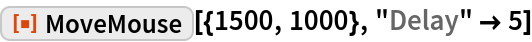 MoveMouse | Wolfram Function Repository