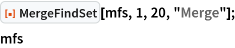 MergeFindSet | Wolfram Function Repository