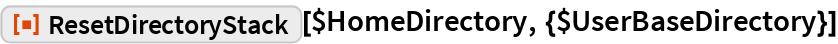 ResetDirectoryStack | Wolfram Function Repository