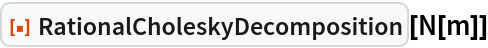 RationalCholeskyDecomposition | Wolfram Function Repository