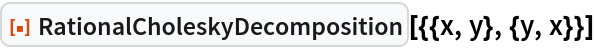 RationalCholeskyDecomposition | Wolfram Function Repository