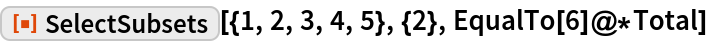 SelectSubsets | Wolfram Function Repository