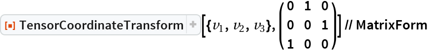 TensorCoordinateTransform | Wolfram Function Repository