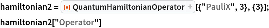QuantumHamiltonianOperator | Wolfram Function Repository