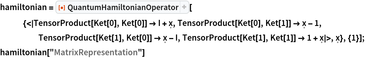 QuantumHamiltonianOperator | Wolfram Function Repository
