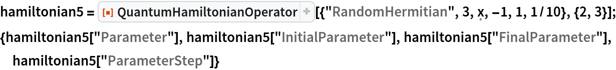 QuantumHamiltonianOperator | Wolfram Function Repository