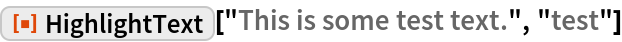 HighlightText | Wolfram Function Repository