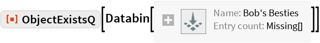 ObjectExistsQ | Wolfram Function Repository