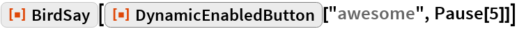 DynamicEnabledButton | Wolfram Function Repository