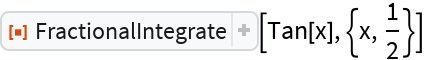 FractionalIntegrate | Wolfram Function Repository