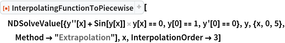 InterpolatingFunctionToPiecewise | Wolfram Function Repository