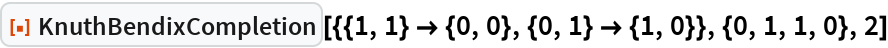 KnuthBendixCompletion | Wolfram Function Repository