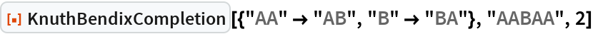 KnuthBendixCompletion | Wolfram Function Repository