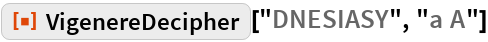 VigenereDecipher | Wolfram Function Repository