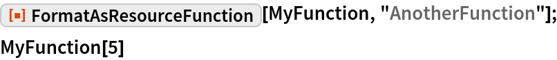 FormatAsResourceFunction | Wolfram Function Repository