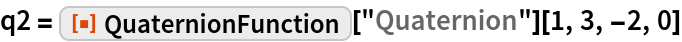 QuaternionFunction | Wolfram Function Repository