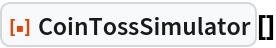 CoinTossSimulator | Wolfram Function Repository