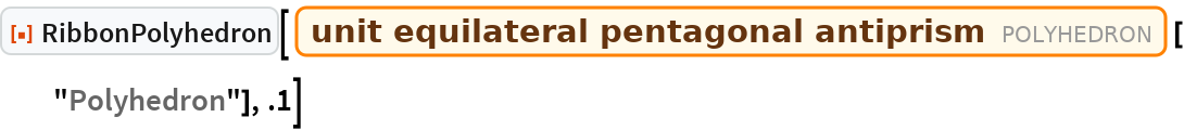 RibbonPolyhedron | Wolfram Function Repository
