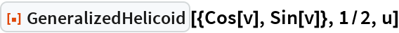 GeneralizedHelicoid | Wolfram Function Repository