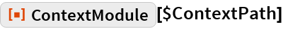 ContextModule | Wolfram Function Repository