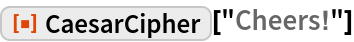CaesarCipher | Wolfram Function Repository