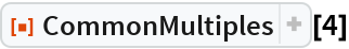 CommonMultiples | Wolfram Function Repository