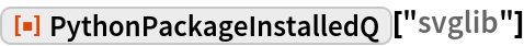 PythonPackageInstalledQ | Wolfram Function Repository