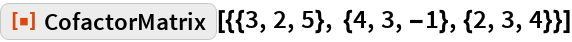 CofactorMatrix | Wolfram Function Repository