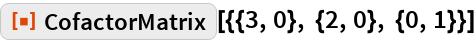 CofactorMatrix | Wolfram Function Repository